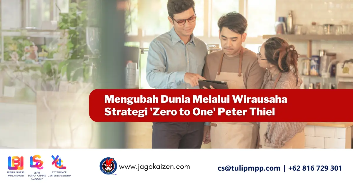 Mengubah Dunia Melalui Wirausaha Strategi 'Zero to One' Peter Thiel