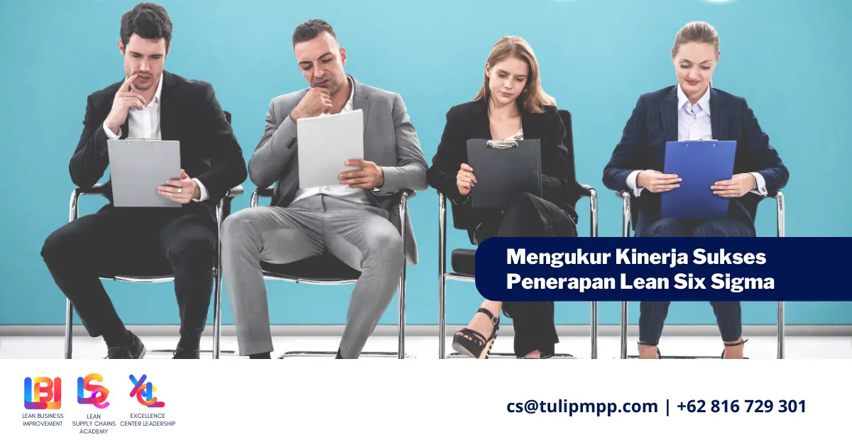 Metrik Kunci SUKSES Penerapan LEAN SIX SIGMA