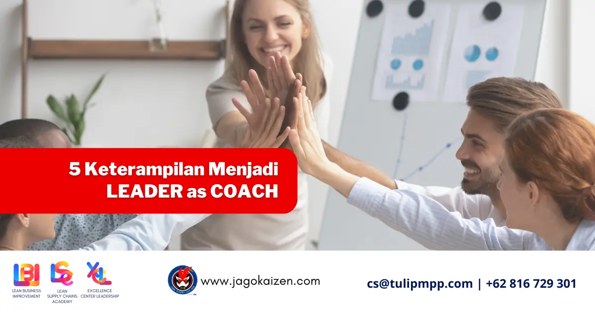 5 Keterampilan Menjadi LEADER as COACH