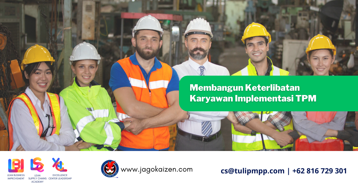 Membangun Keterlibatan Karyawan Implementasi TPM