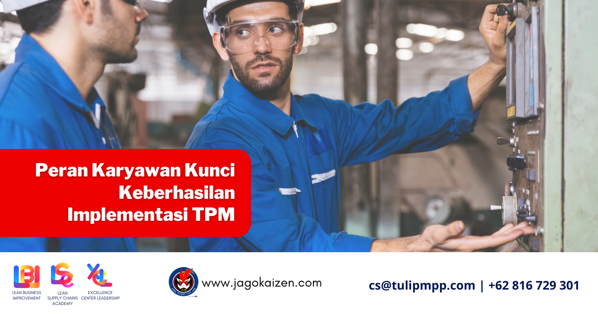 Peran Karyawan Kunci Keberhasilan Implementasi TPM