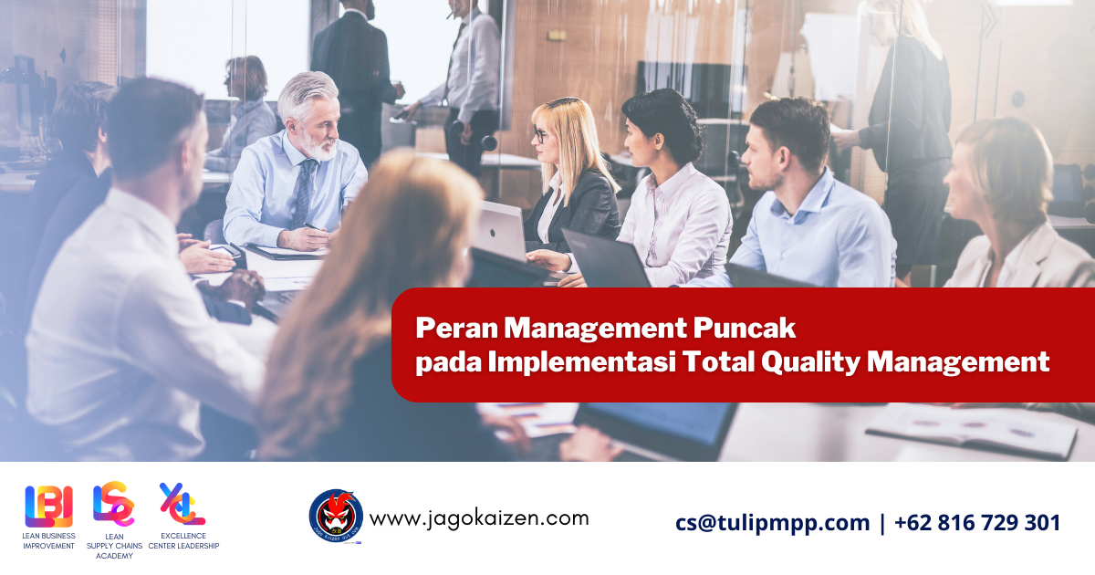 PERAN MANAGEMENT PUNCAK PADA IMPLEMENTASI TOTAL QUALITY MANAGEMENT