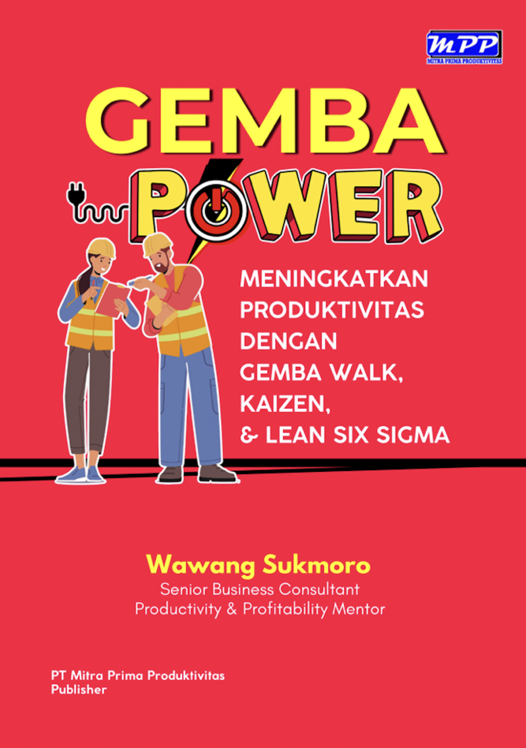 Ebook 21: Gemba Power: Meningkatkan Produktivitas dengan Gemba Walk ...