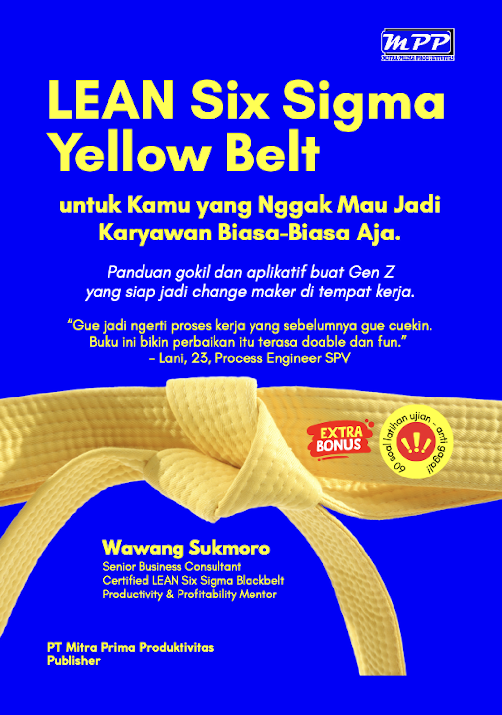 Ebook 24: Yellow Belt Lean Six Sigma Untuk Kamu yang Nggak Mau Jadi Karyawan Biasa-Biasa Aja